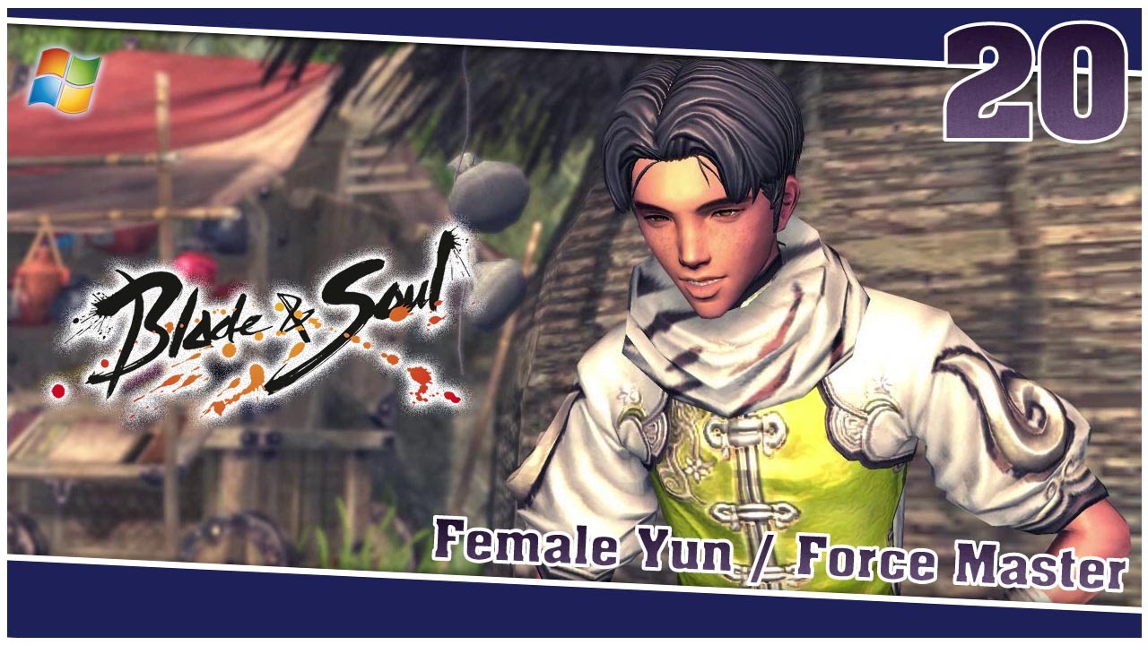 Blade and Soul 【PC】 #20 「Female Yun │ Force Master」 - YouTube