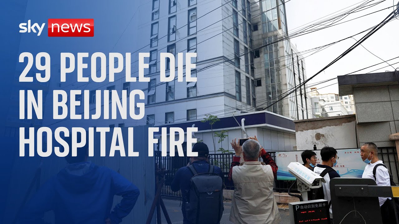 China: At least 29 killed in Beijing hospital fire - YouTube