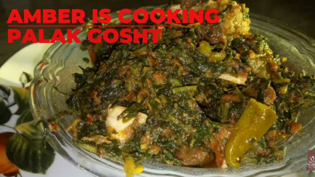 EID UL ADHA SPECIAL HOW TO MAKE DELICIOUS PALAK GOSHT BY AMBERISCOOKING ...