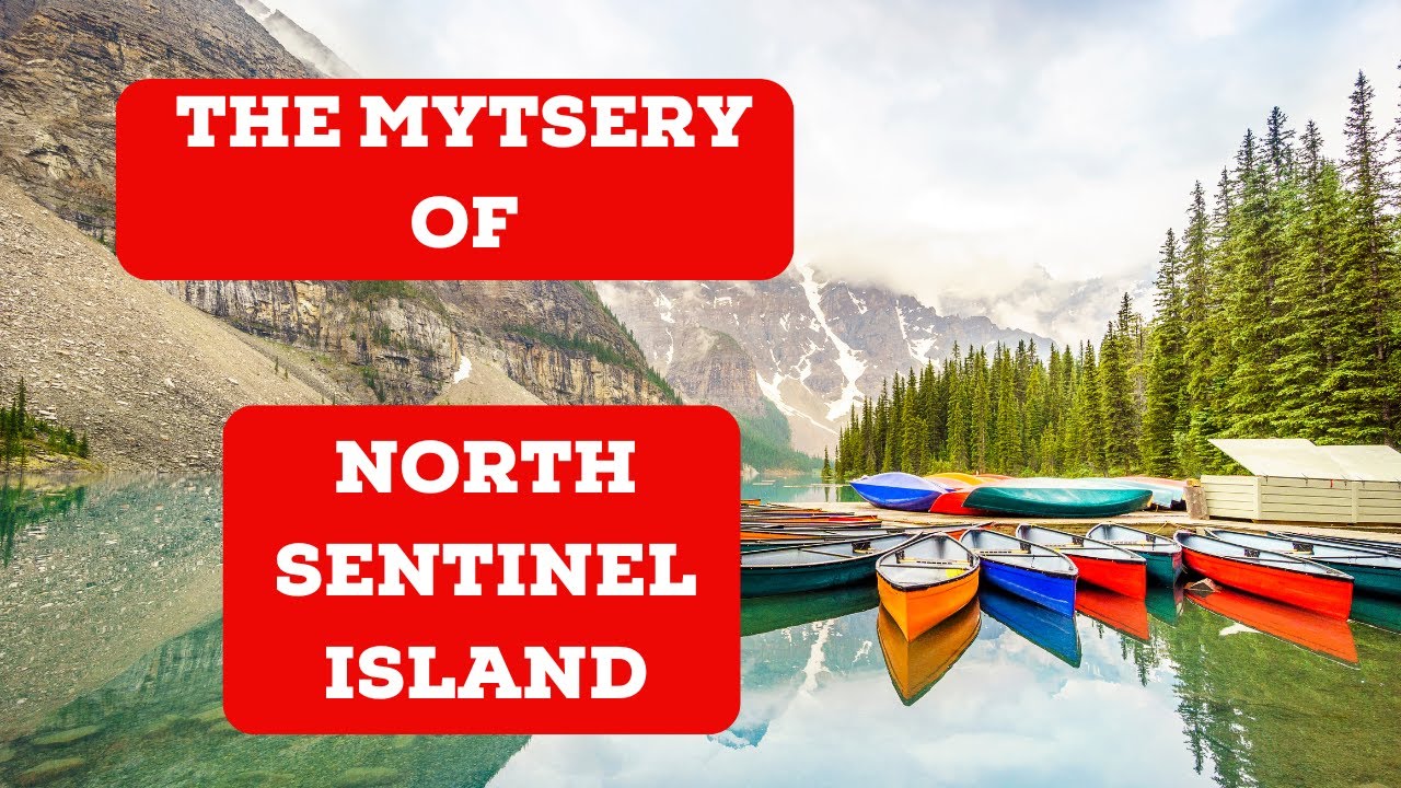 The Mystery Of North Sentinel Island Youtube