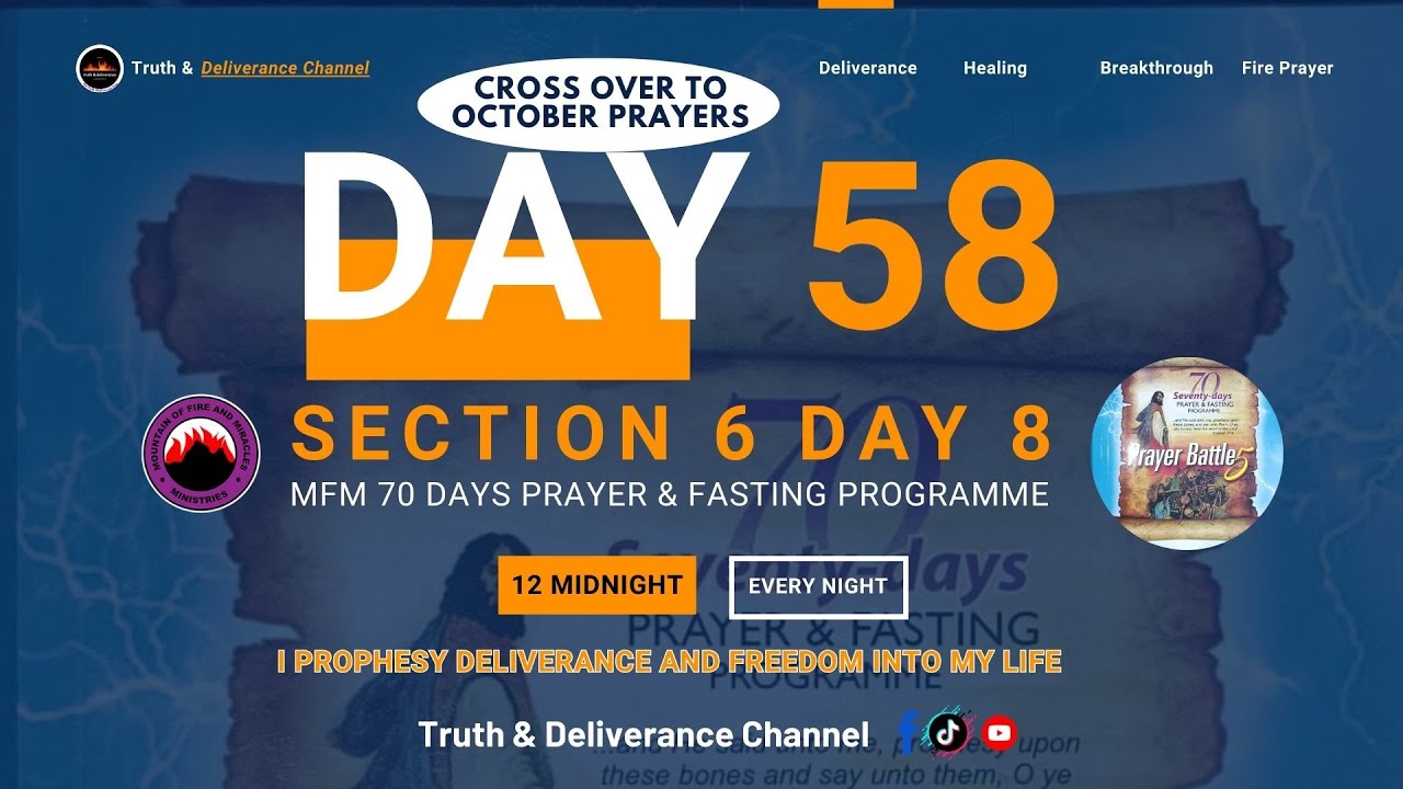 DAY 58 MFM 70 DAYS PRAYER & FASTING & OCTOBER CROSSOVER PRAYERS 2024 PROGRAMME (SECTION 6 DAY 8 ...