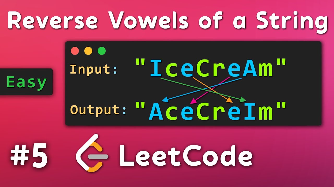 Reverse Vowels Of A String Çözümü Leetcode Algoritma Çözümleri 5 Youtube