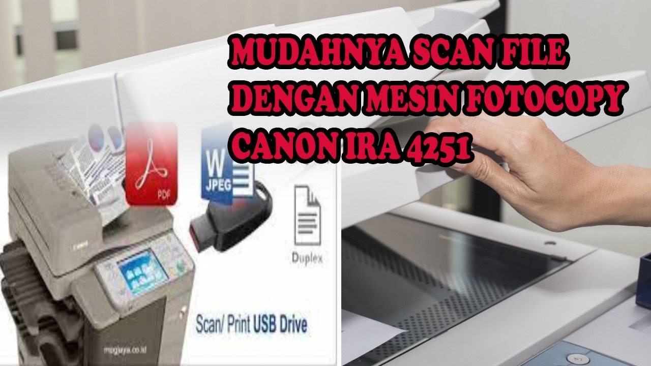 Cara Scan File di Mesin Fotocopy Canon IRA 4251 - YouTube