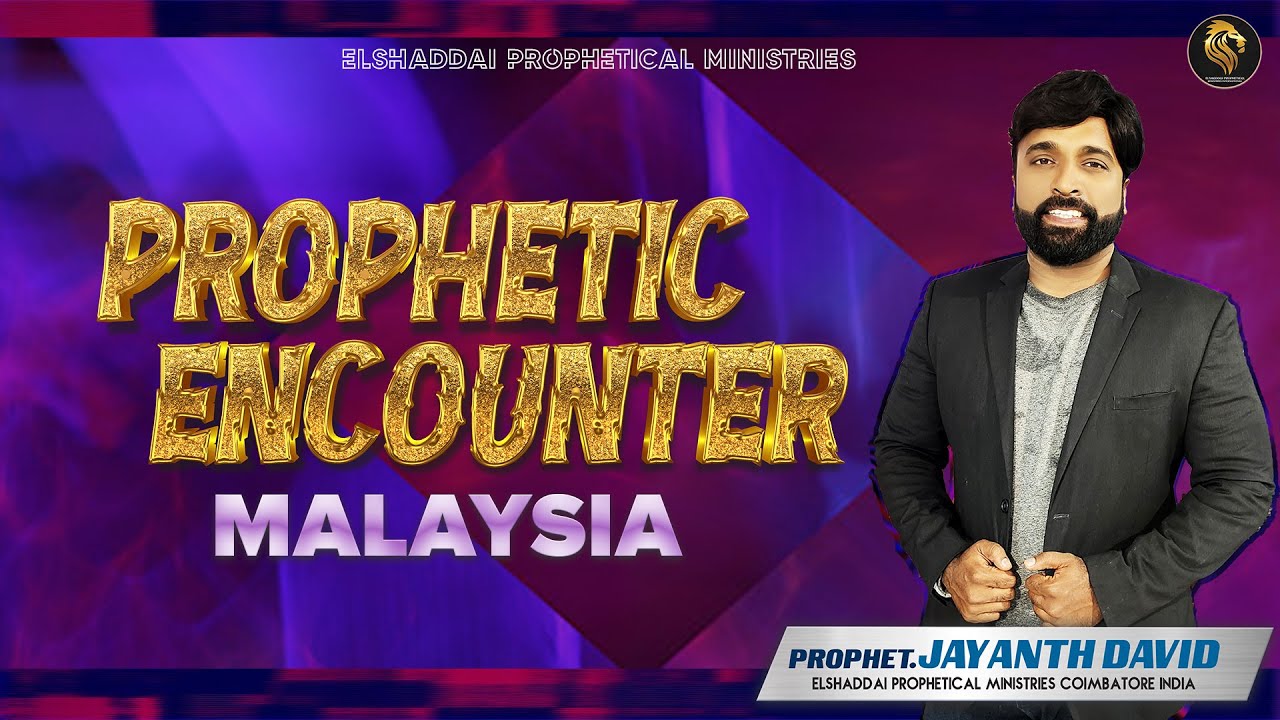 Prophetic Encounter | Malaysia | Prophet Jayanth David - YouTube