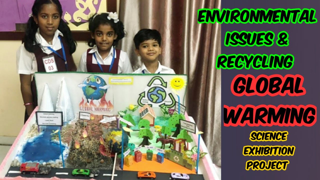 Environmental Issues and Recycling / Science Exhibition / School ...