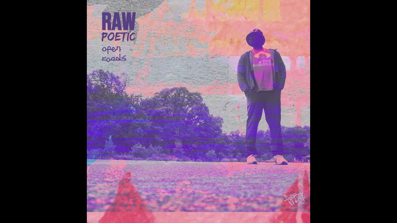 RAW POETIC- OPEN ROADS Single -OFFICIAL AUDIO- From LP Laminated Skies ...