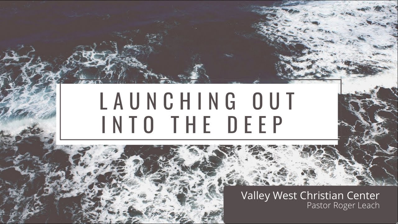 Launching Out Into The Deep - YouTube