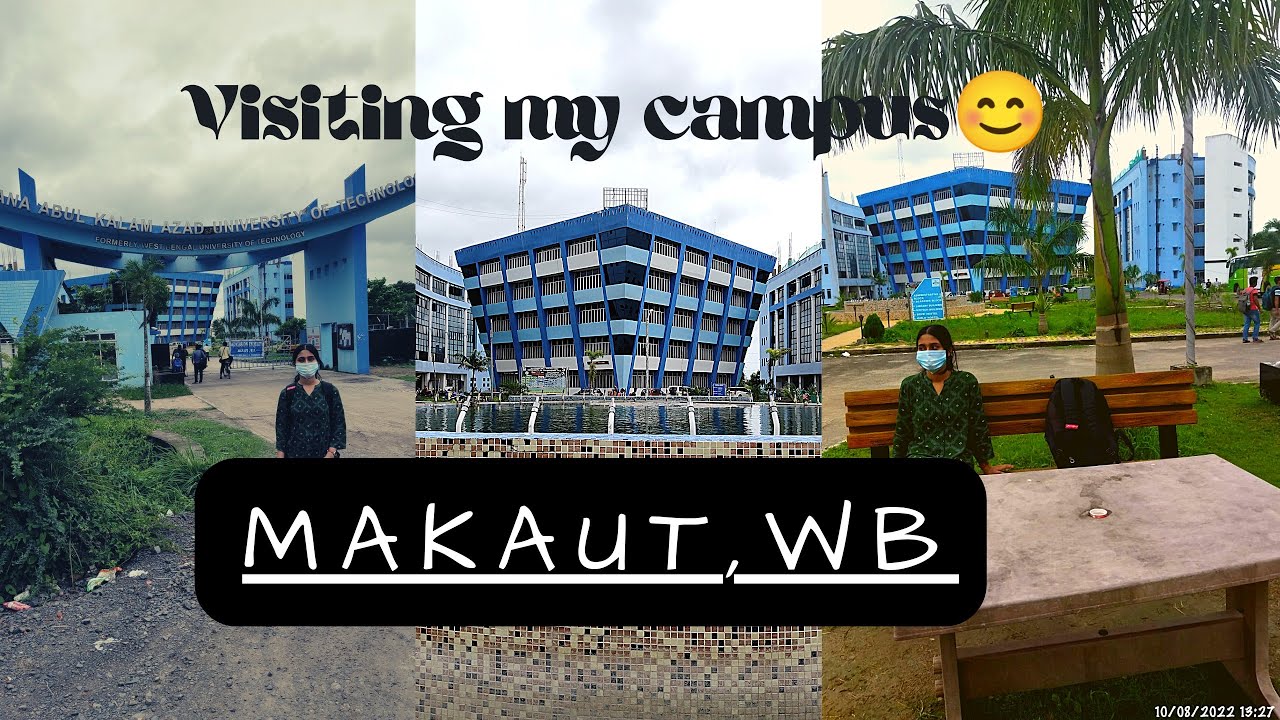 Visting my campus|| First time|| MAKAUT, WB - YouTube