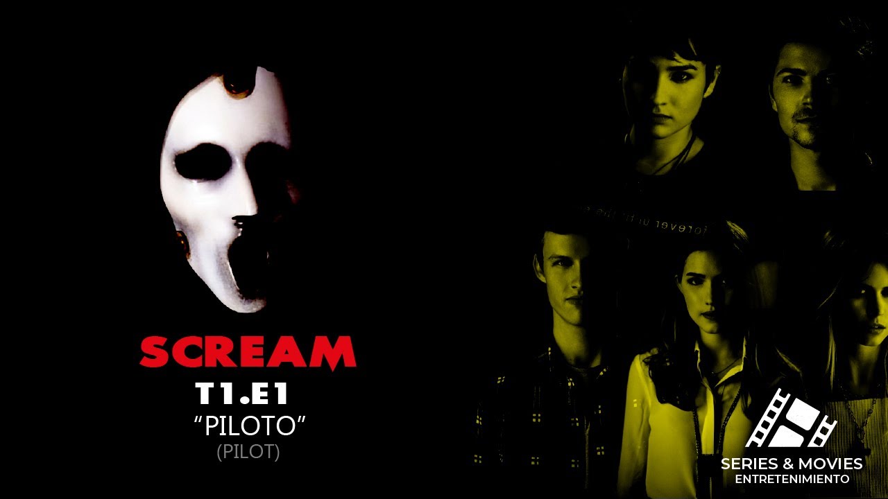 Scream | E1.T1 | PILOTO - YouTube