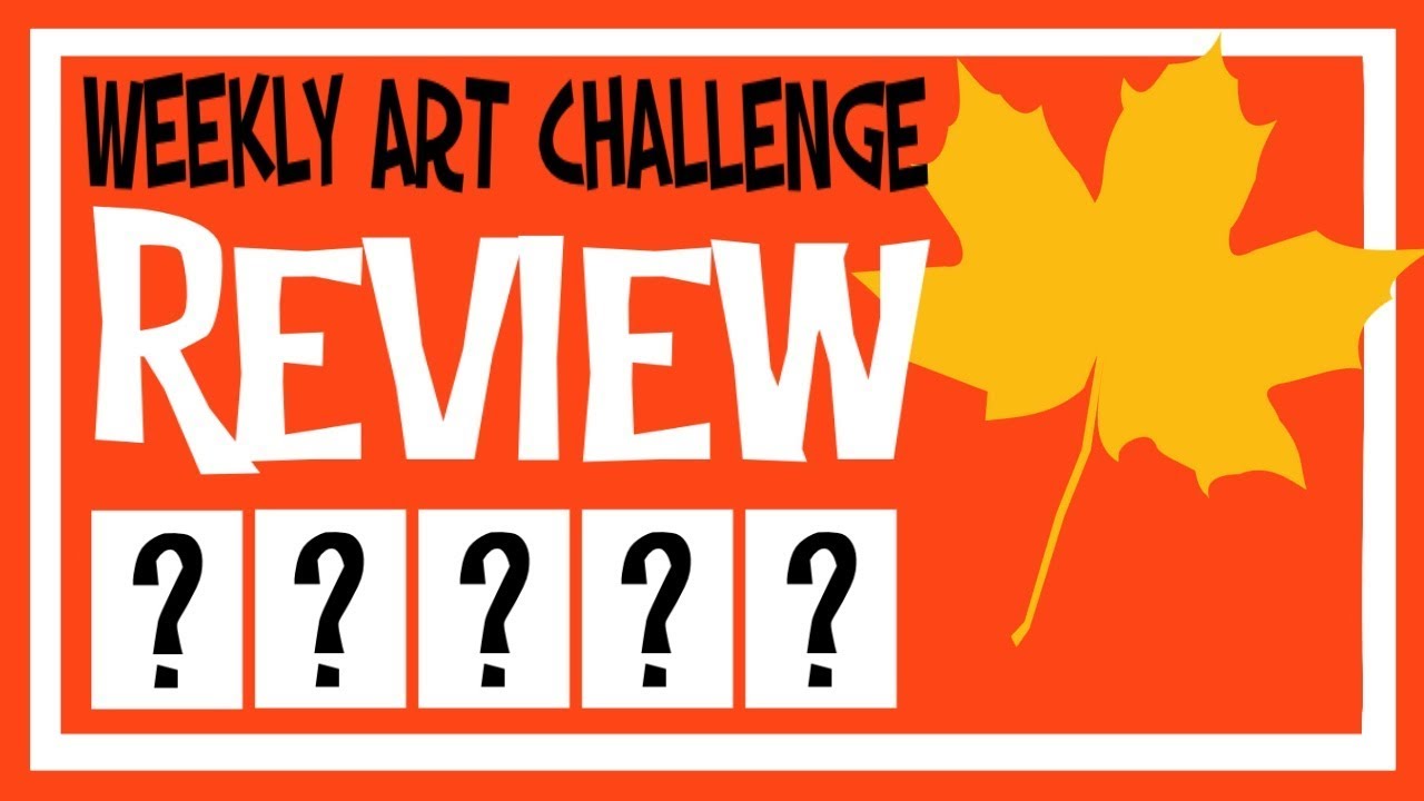 Weekly Art Challenge Review: Episode 30 - "AUTUMN" - YouTube