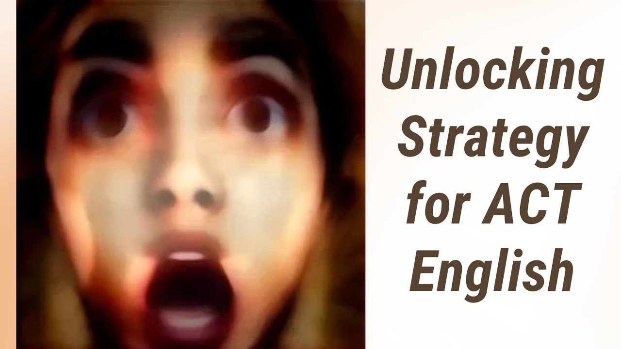 Master the ACT: English Rhetorical Skills – Unlocking Strategy - YouTube