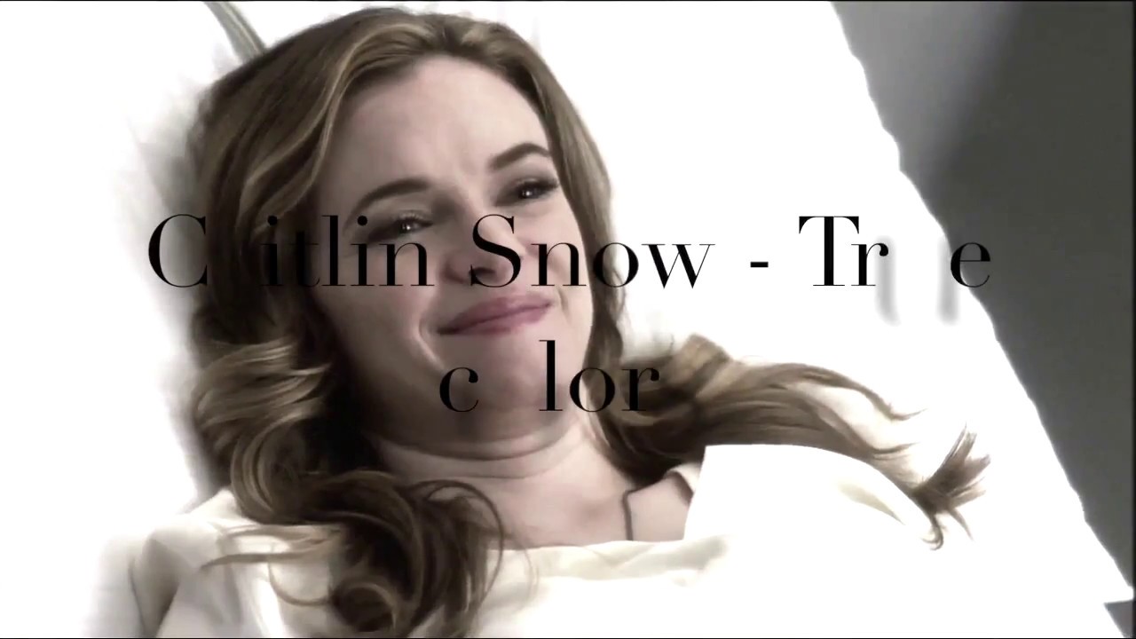 Caitlin Snow (+Team Flash) || True Colours - YouTube