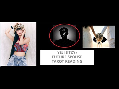 ♥ Yeji (ITZY) future spouse tarot reading! ♥ - YouTube