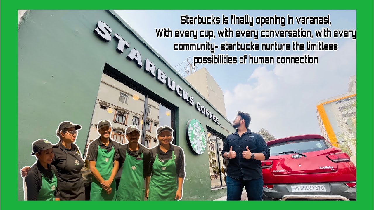 Finally Starbucks is opening in our city Varanasi on 22nd march| Must ...