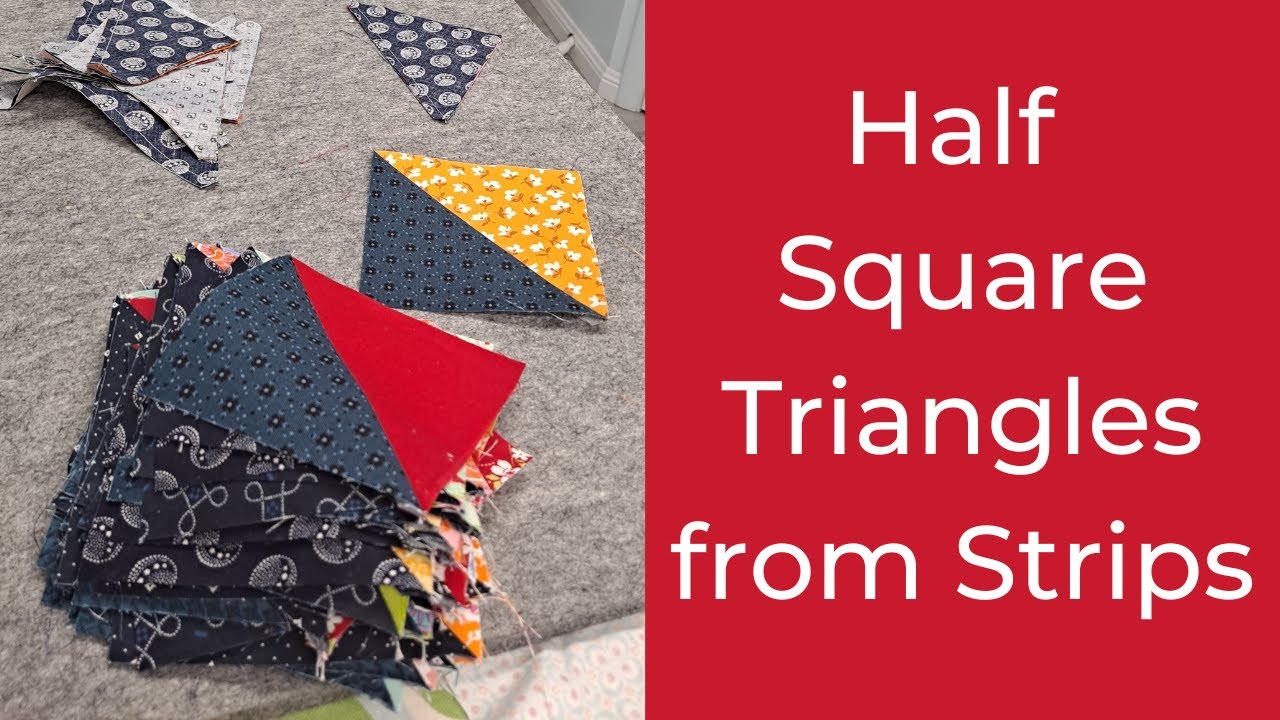 Half Square Triangles from Strips - YouTube