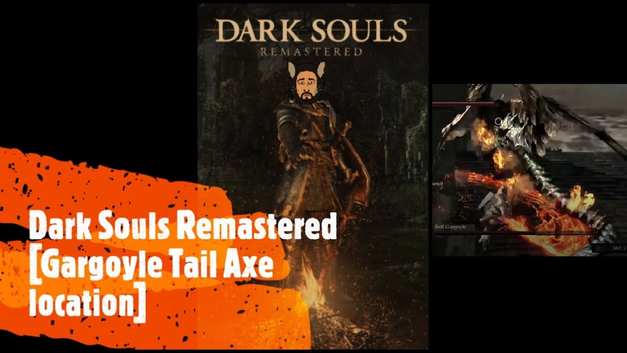 Dark Souls Remastered [Gargoyle Tail Axe location] - YouTube