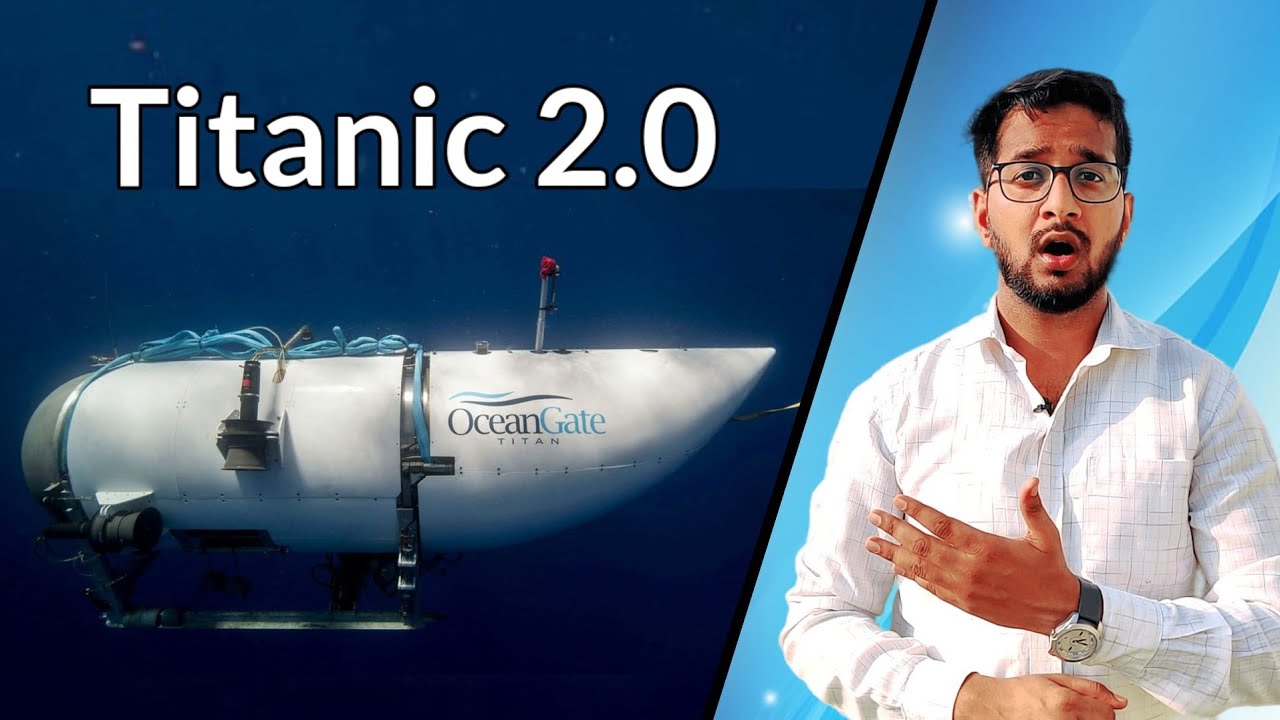 The Story of Ocean Gate Submarine || Explained in Hindi - YouTube