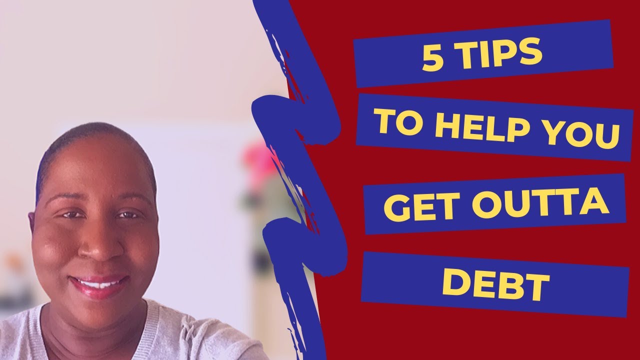 5 Tips to Help You Get Out of Debt - YouTube
