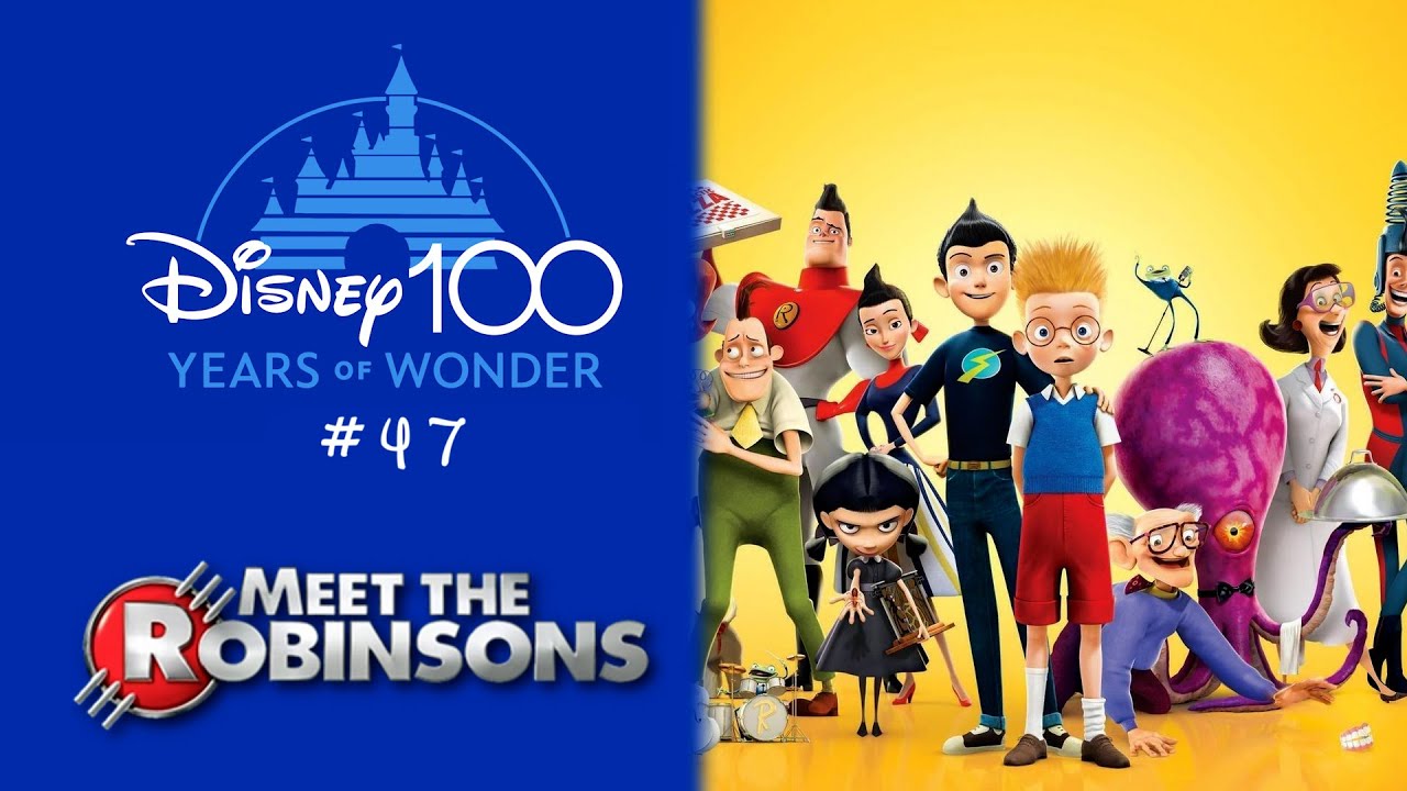 MEET THE ROBINSONS (2007) - 100 Years of Wonder Disney - YouTube
