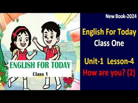 Class 1 English // Unit 1, Lesson 4 // How are you?(2) Page-7 (New Book ...