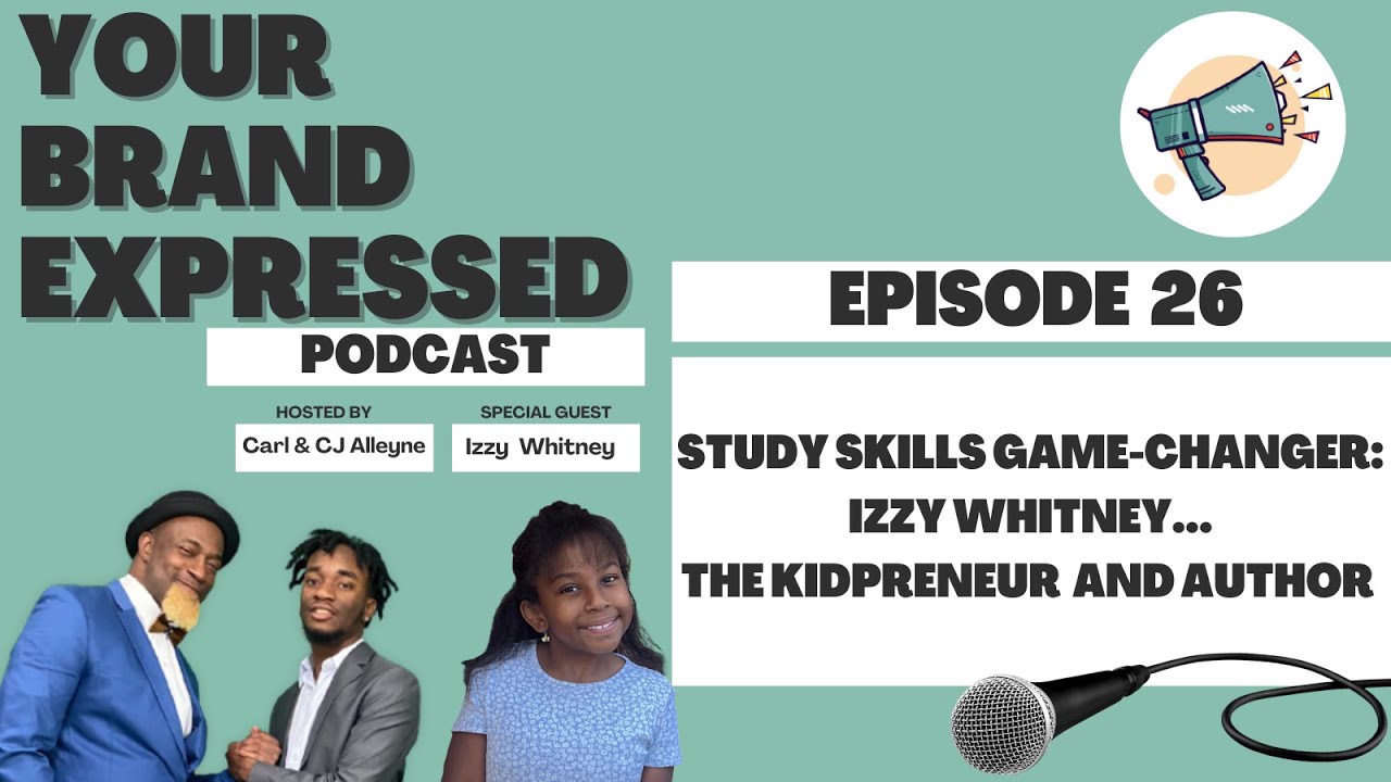 Study Skills Game Changer: Izzy Whitney the Kidpreneur and Author ...
