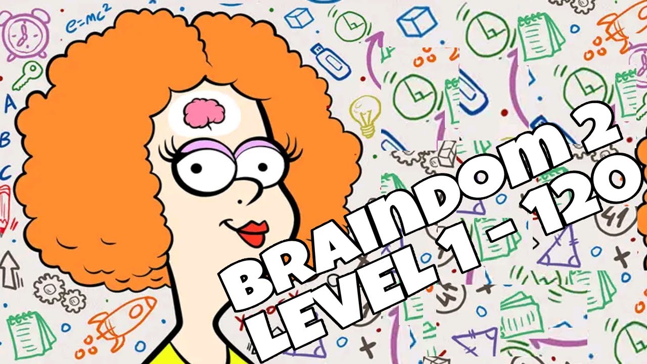 Braindom 2 LEVEL 1-120 Walkthrough - YouTube