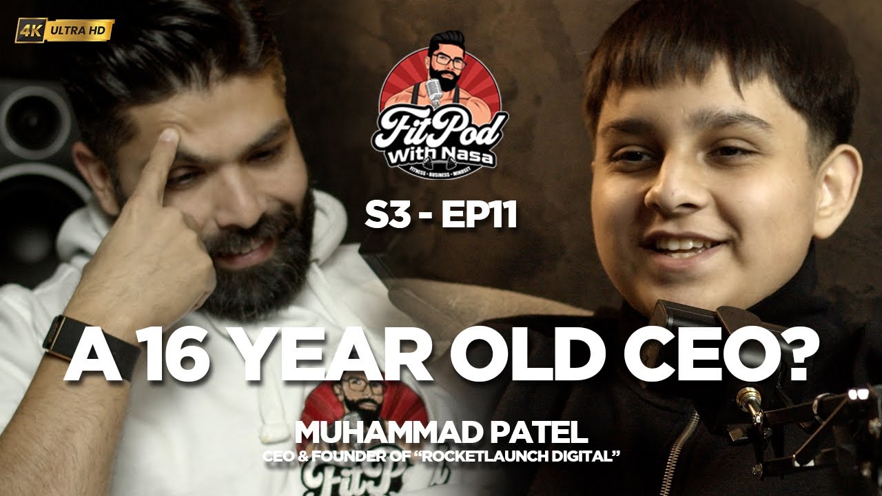 S3 EP 11 - A 16 YEAR OLD CEO? - MUHAMMAD PATEL | FITPOD WITH NASA - YouTube