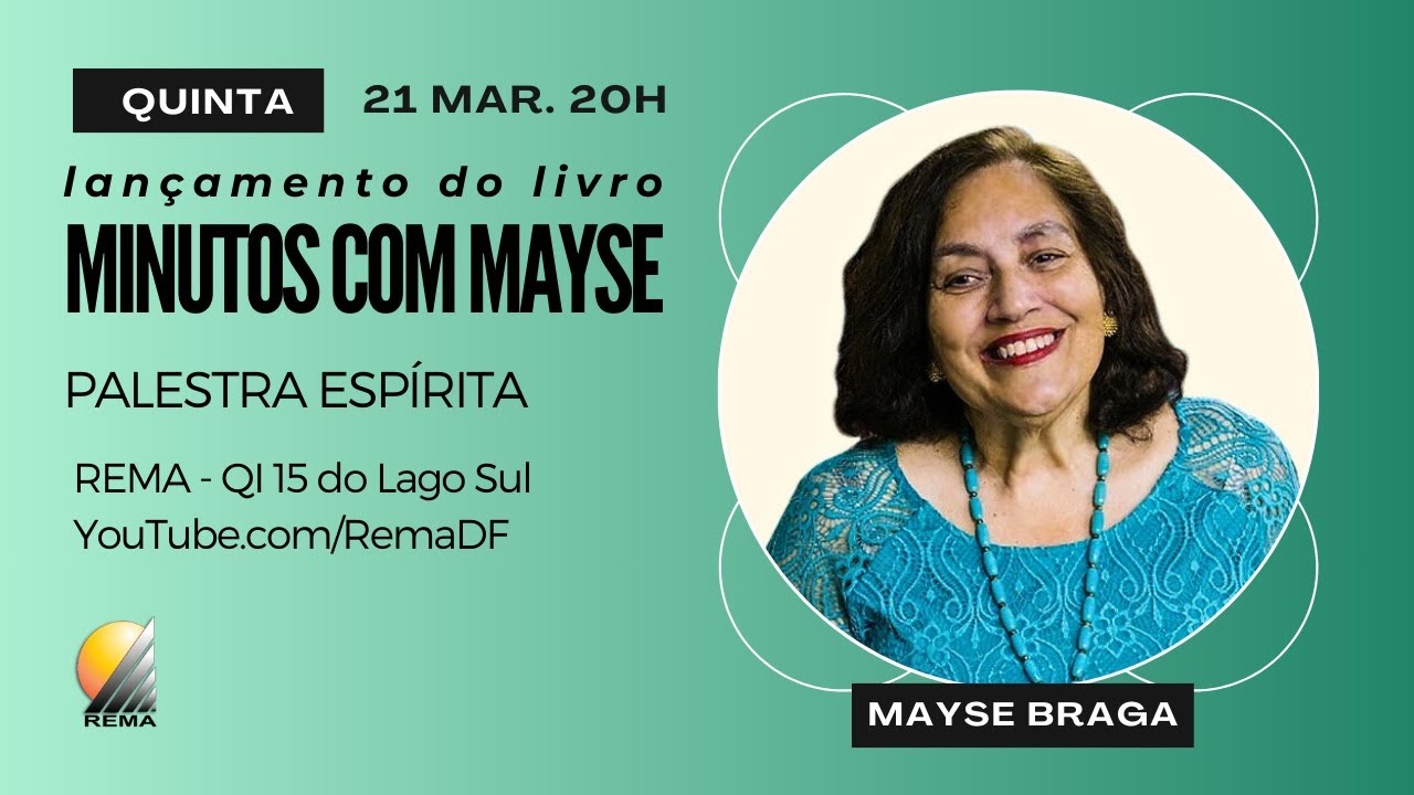 Palestra espírita com Mayse Braga - lançamento do livro "Minutos com ...