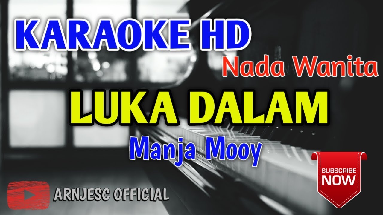 Manja Mooy - Luka Dalam Karaoke HD Nada Wanita - YouTube