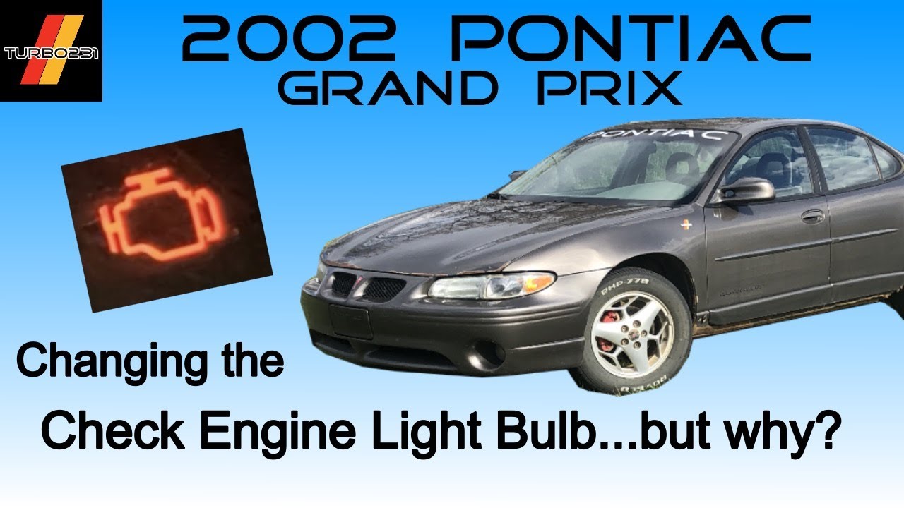2002 Pontiac Grand Prix Check Engine Light Bulb Replacement Youtube