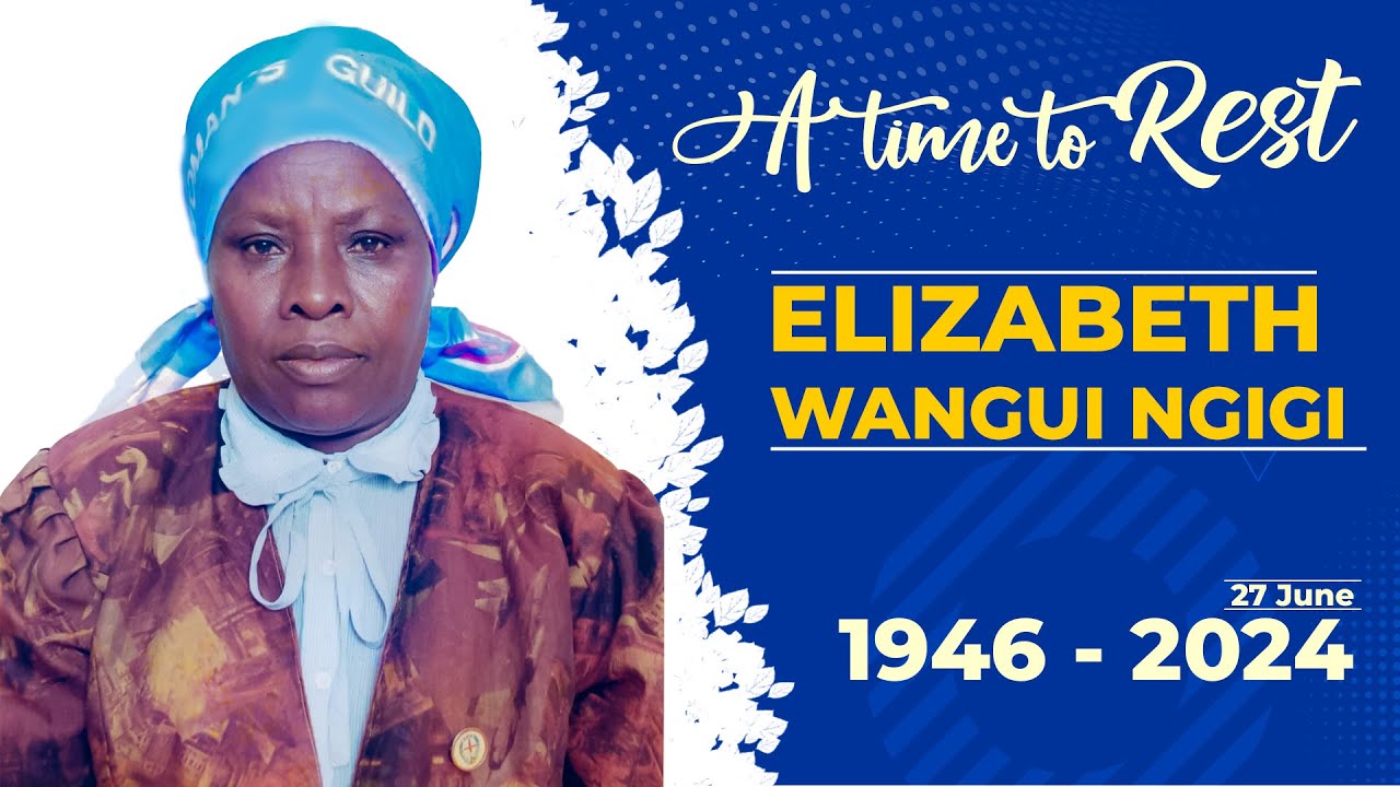 Elizabeth Wangui Ngigi (1946-2024) - YouTube