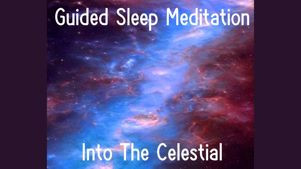 "Float Through the Celestial Realm | Cosmic Sleep Meditation for Deep ...