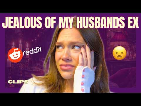 I Am Jealous Of My Husbands Ex-Wife | Reading Reddit Stories With Updates