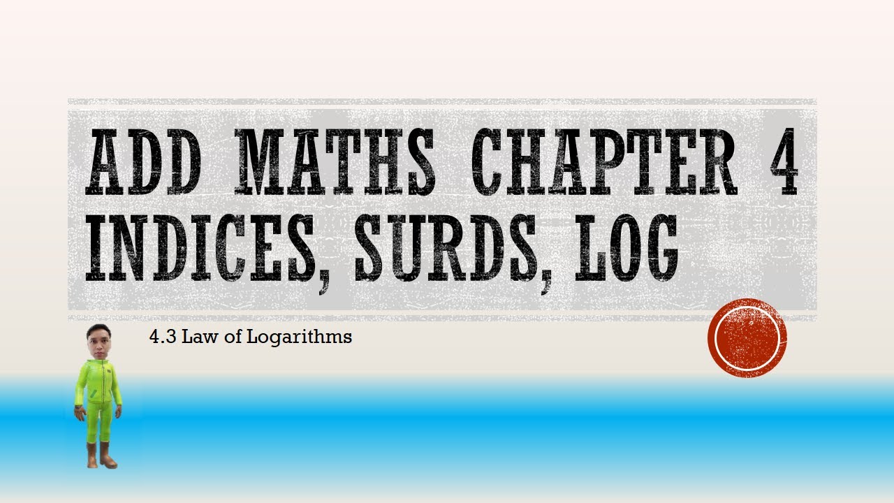 SPM Form 4 Add Maths 4.3 Laws of Logarithm (Part 1) - YouTube