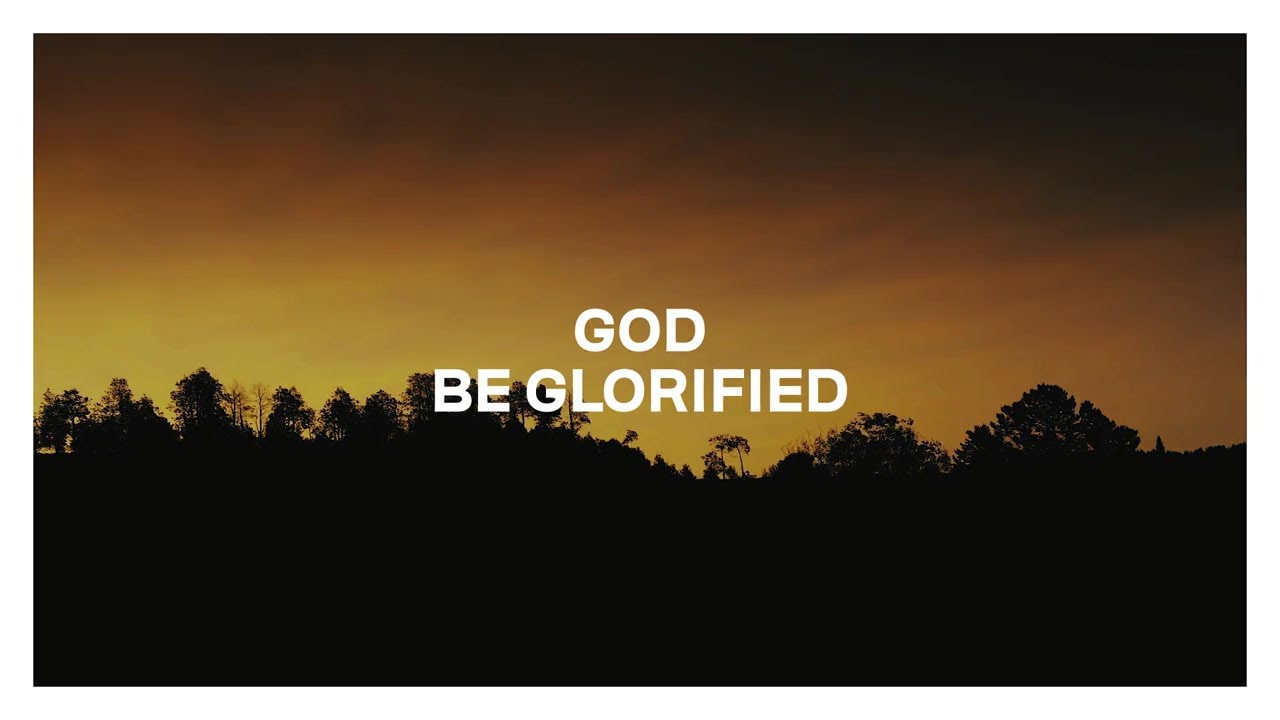 God Be Glorified - All Through History by Nick and Becky Drake - Lyric ...
