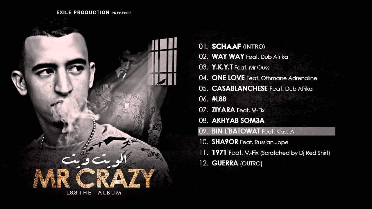 09. MR CRAZY - BIN L'BATOWAT - Feat Klass-A [ ALBUM L88 2015 ] - YouTube