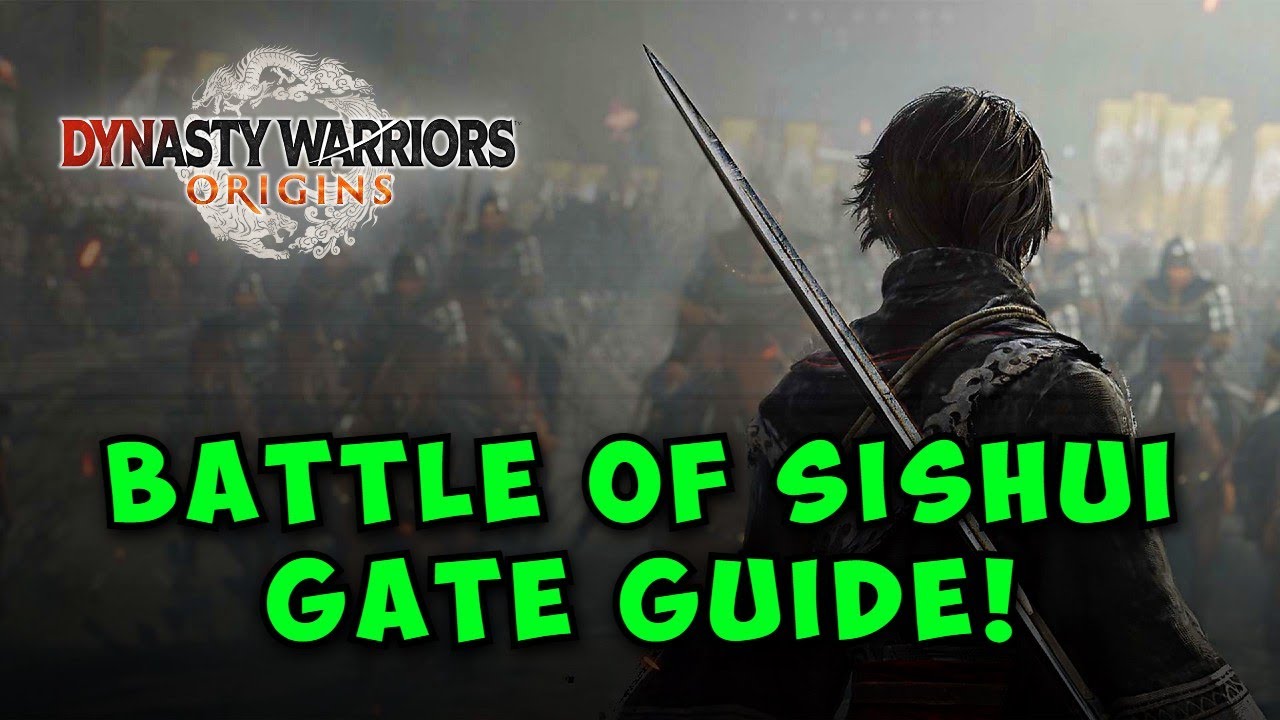 Dynasty Warriors Origins Battle of Sishui Gate Guide! - YouTube