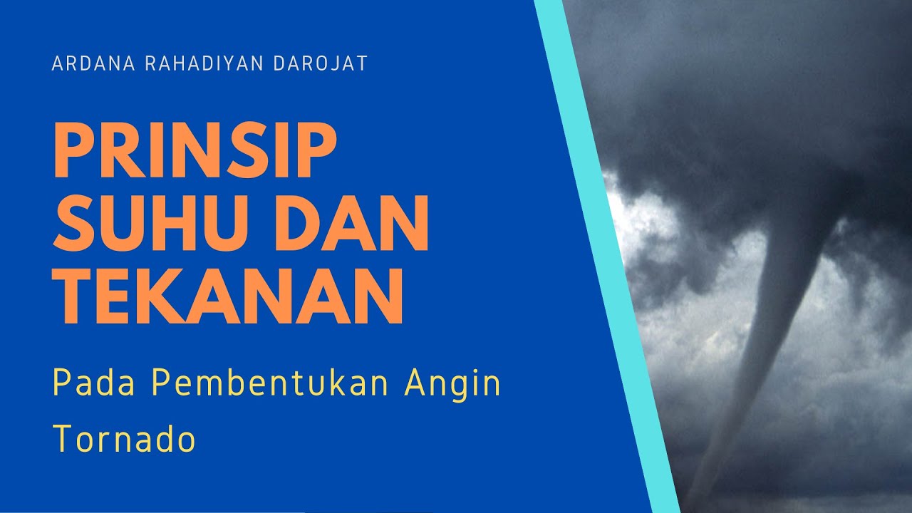 Prinsip Suhu dan Tekanan Pada Terbentuknya Angin Tornado - YouTube
