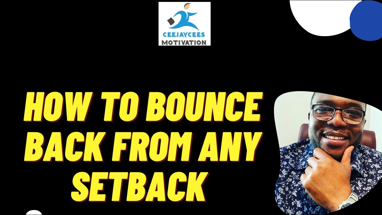 How to Bounce Back From Any Setback - YouTube