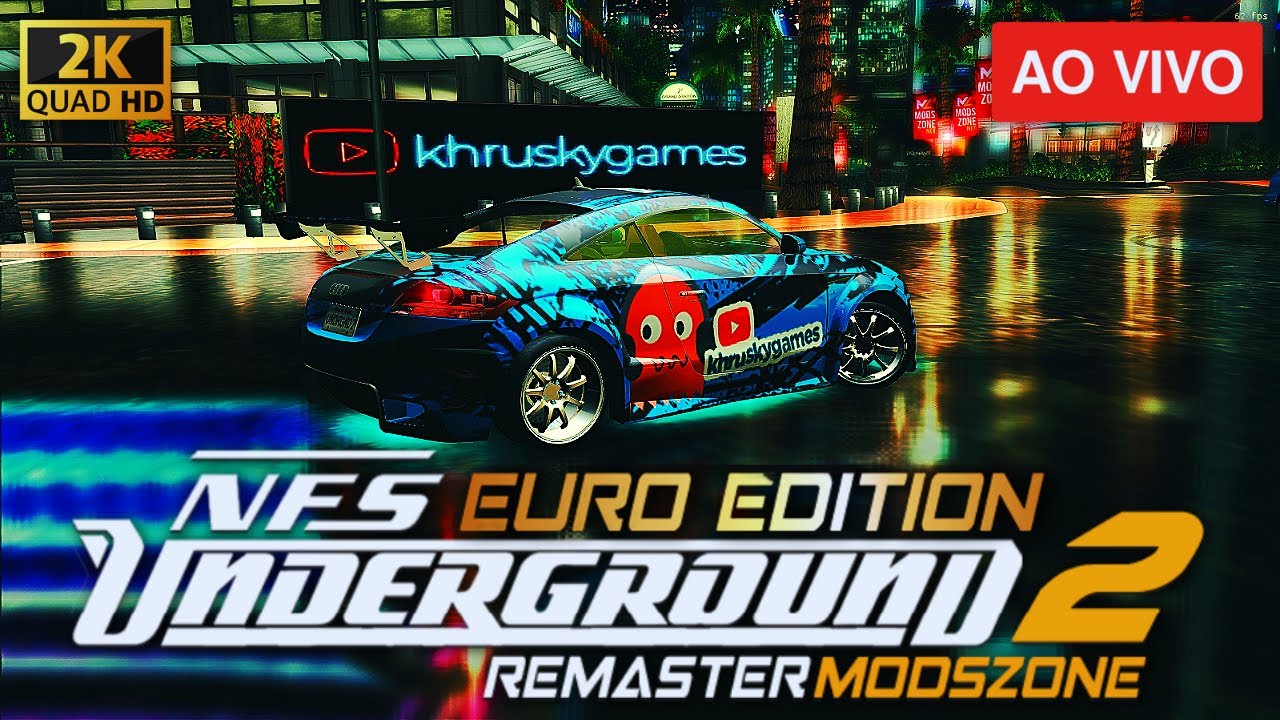 Need for Speed: Underground 2 Remaster Euro Edition Mod - PC - Longplay ...