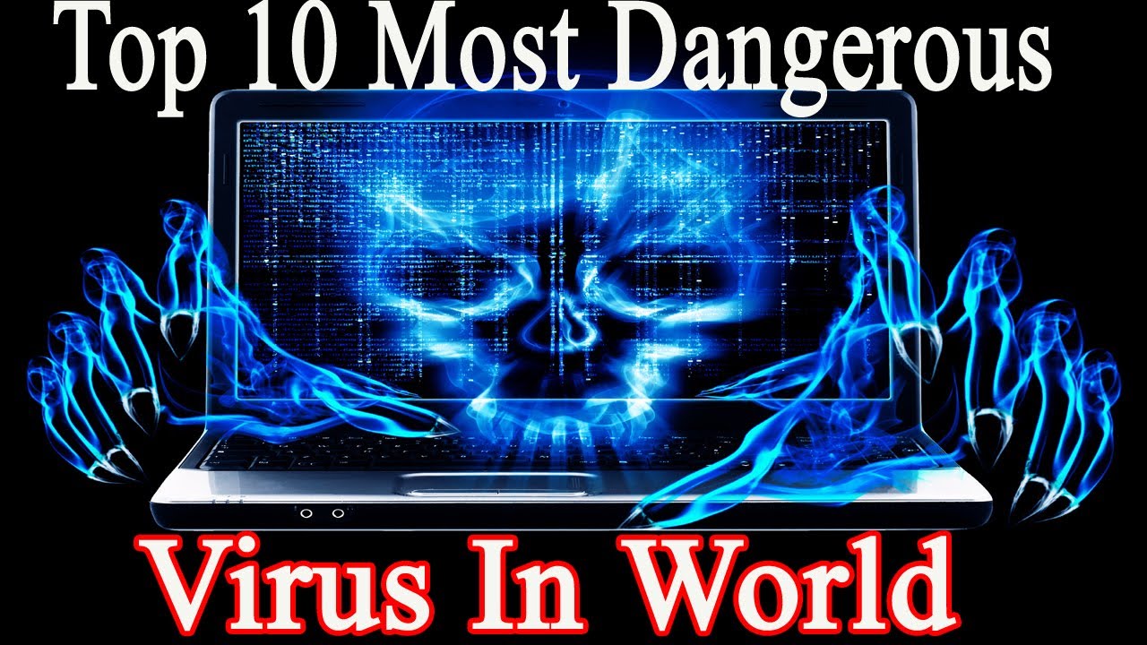 10 Most Dangerous Computer Viruses in World!! - YouTube