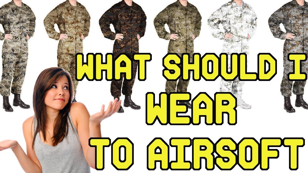 What Should I Wear To My First Airsoft Game YouTube what-should-i-wear-to-my-first-airsoft-game-youtube
