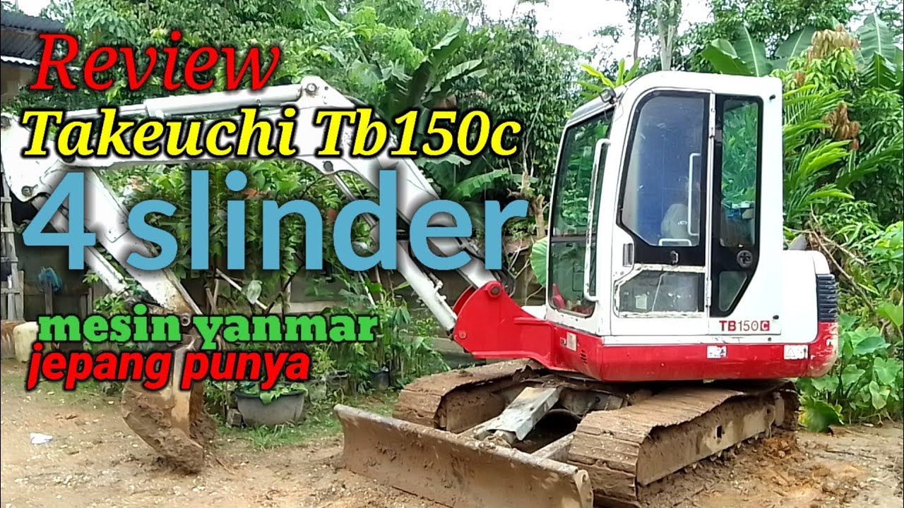Review alat berat mini Takeuchi tb150c - YouTube