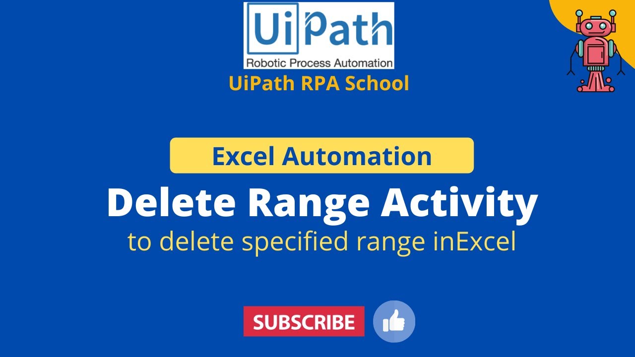 UiPath RPA Delete Range Activity Delete Specified Range In Excel UiPath RPA Delete Range Activity Delete Specified Range In Excel