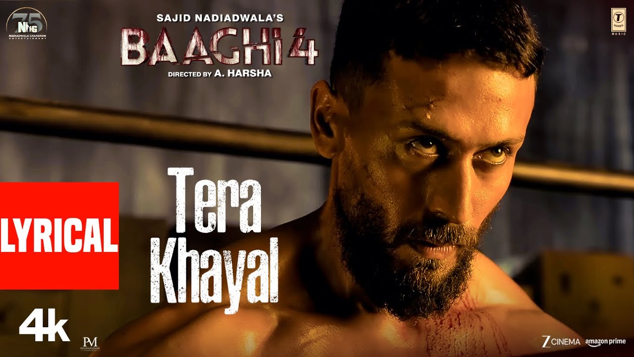 Baaghi 4: Tera Khayal (Lyrics) | Tiger Shroff, Harnaaz, Sanjay D, Sonam ...