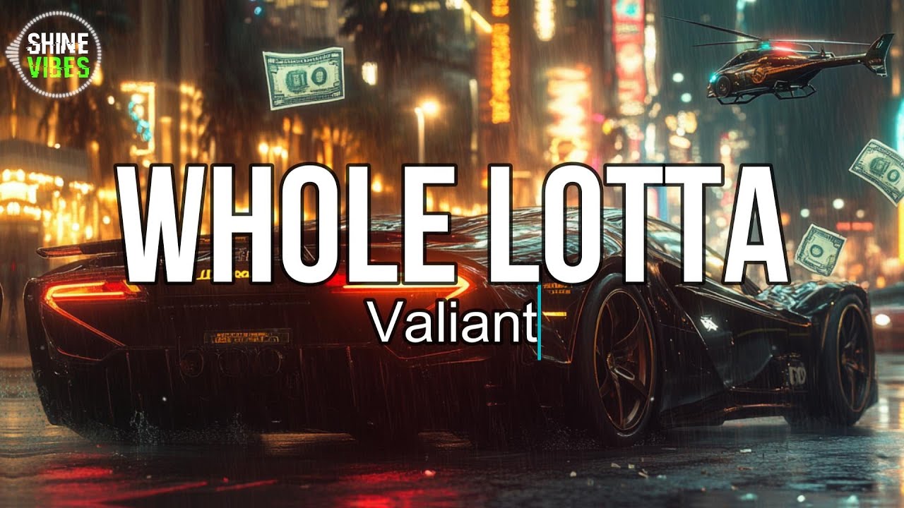 Valiant - Whole Lotta (Lyrics) | Rick Owen’s, beat current - YouTube