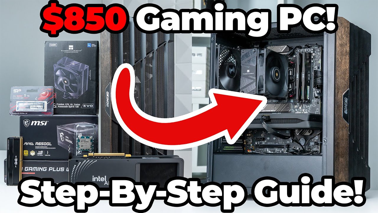 How to Build an $850 Gaming PC (Step-By-Step Build Guide) - Intel Arc ...