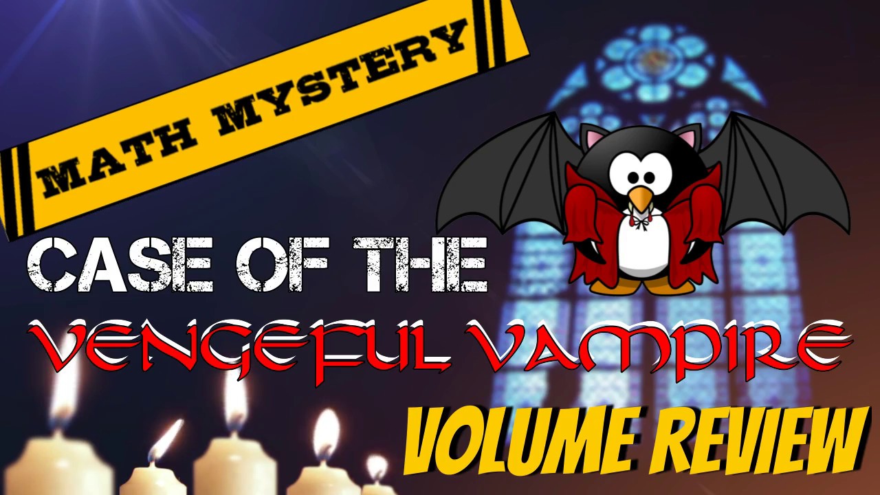 Volume Math Mystery - Case of The Vengeful Vampire - YouTube