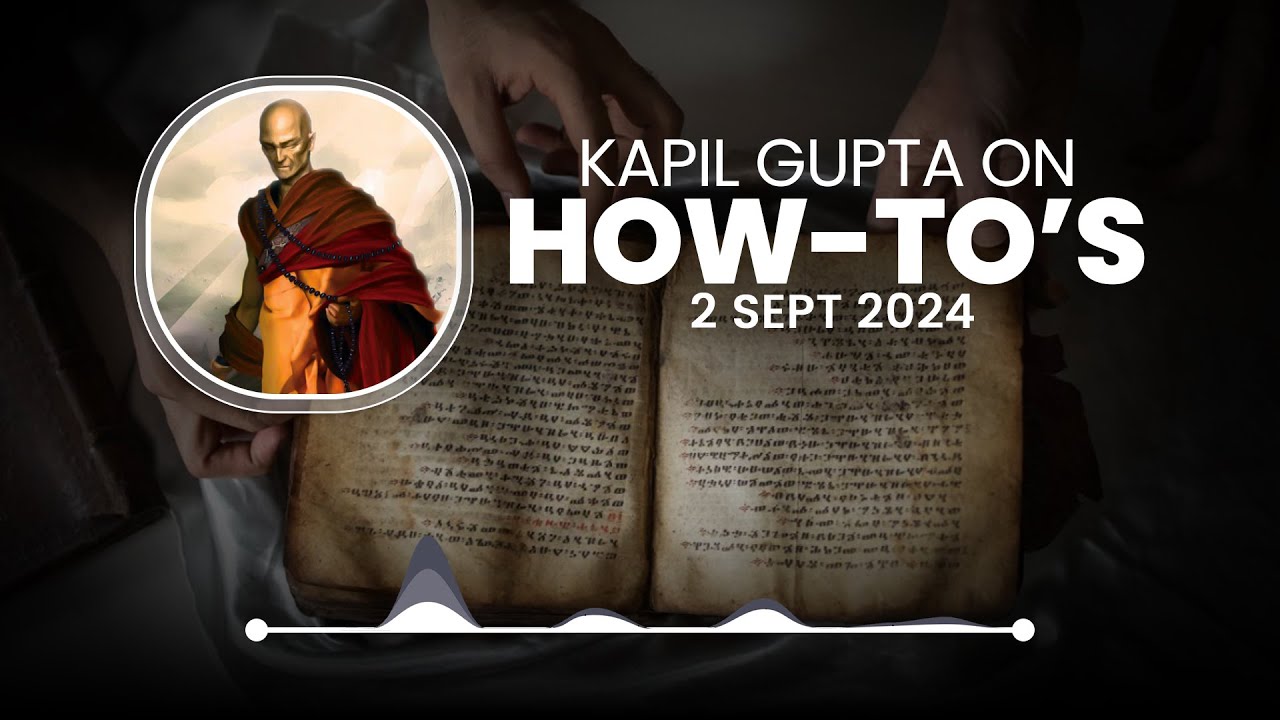 Kapil Gupta MD on Hows-To's | 2 Sept 2024 | Kapil Gupta LIVE - YouTube