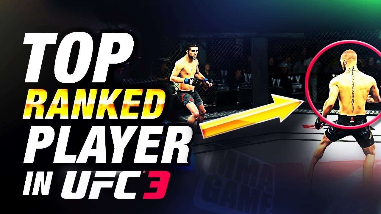 FIGHTING the #1 RANKED Player in EA Sports UFC 3! - YouTube